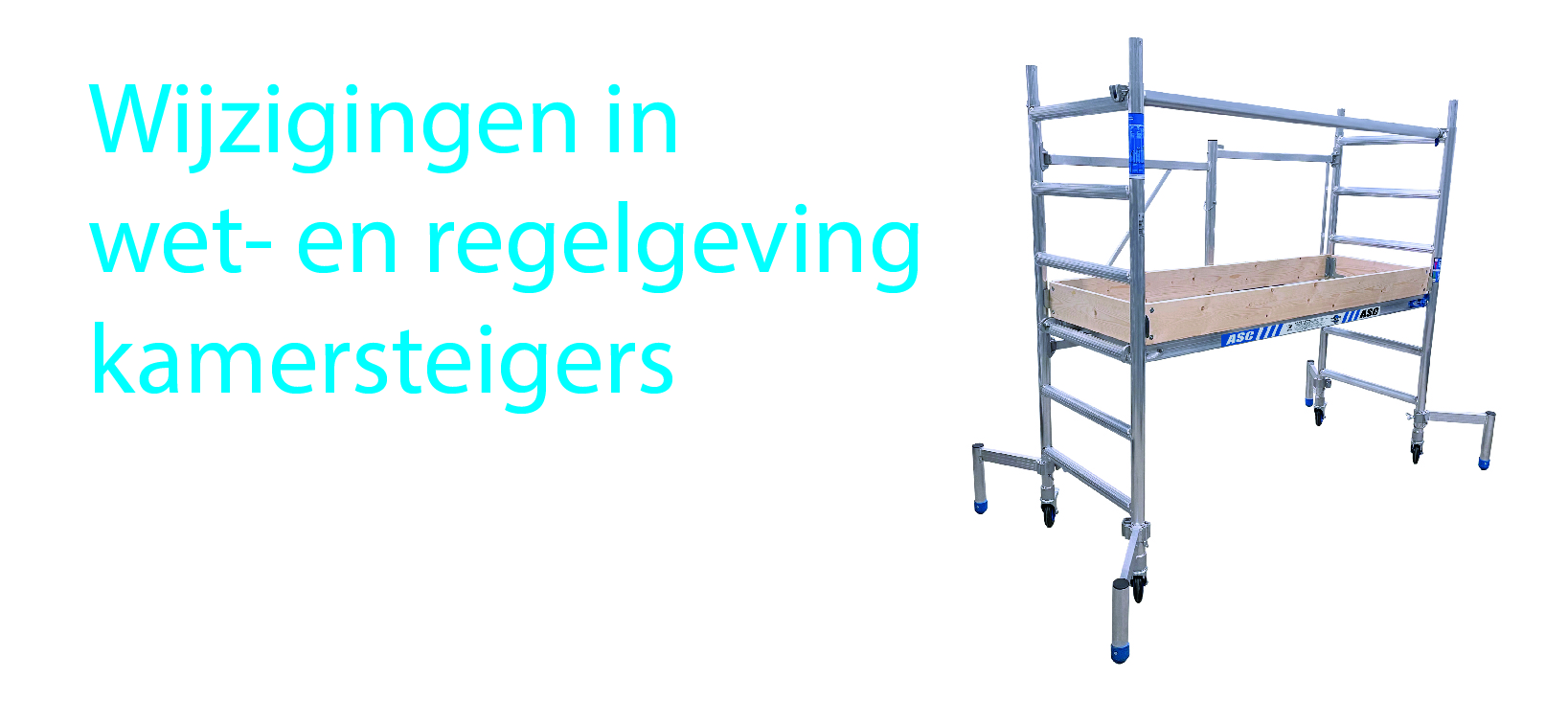 Wijzigingen in wet- en regelgeving kamersteigers van kracht ...